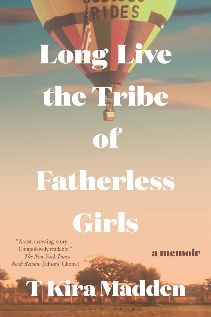 Long Live the Tribe of Fatherless Girls: A Memoir – The Bookshelf